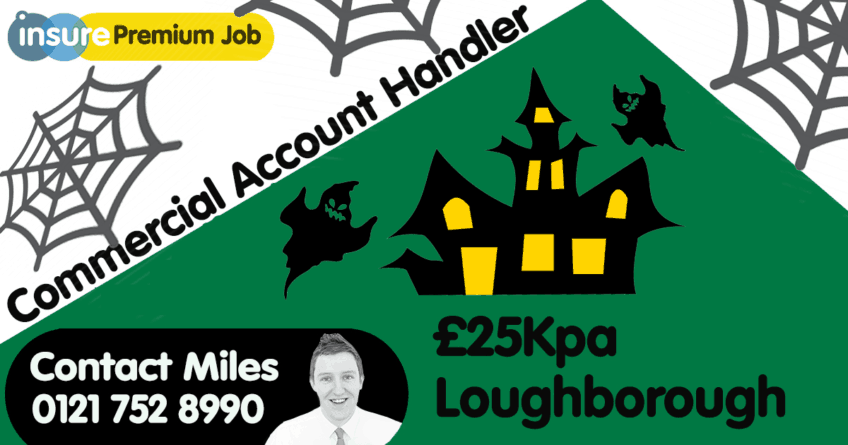 Spooktacular Commercial Account Handler Vacancy - Insure Recruitment